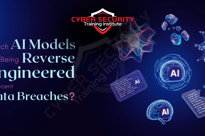 Which AI Models Are Being Reverse-Engineered in Recent Data Breaches ...