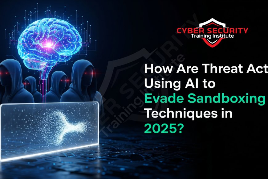 How Are Threat Actors Using AI to Evade Sandboxing Techniques in 2025 ...