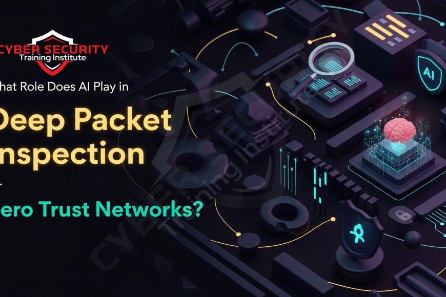 What Role Does AI Play in Deep Packet Inspection for Zero Trust ...
