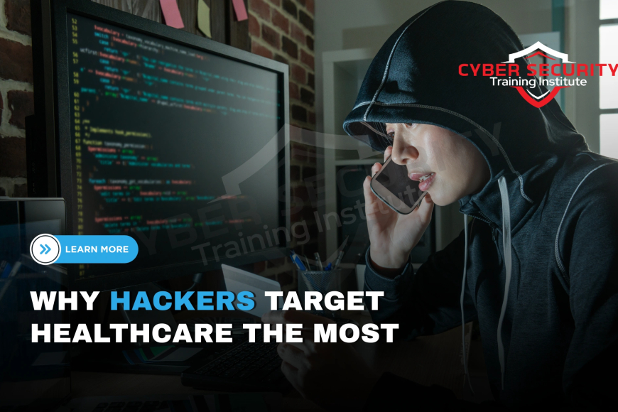 Why Do Hackers Target Healthcare More Than Any Other Sector? - Cyber ...