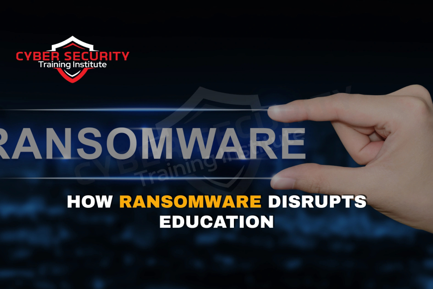 How Do Ransomware Attacks Impact Schools and Colleges? - Cyber Security ...